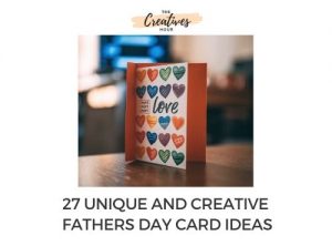27 Unique and Creative Fathers Day Cards Ideas