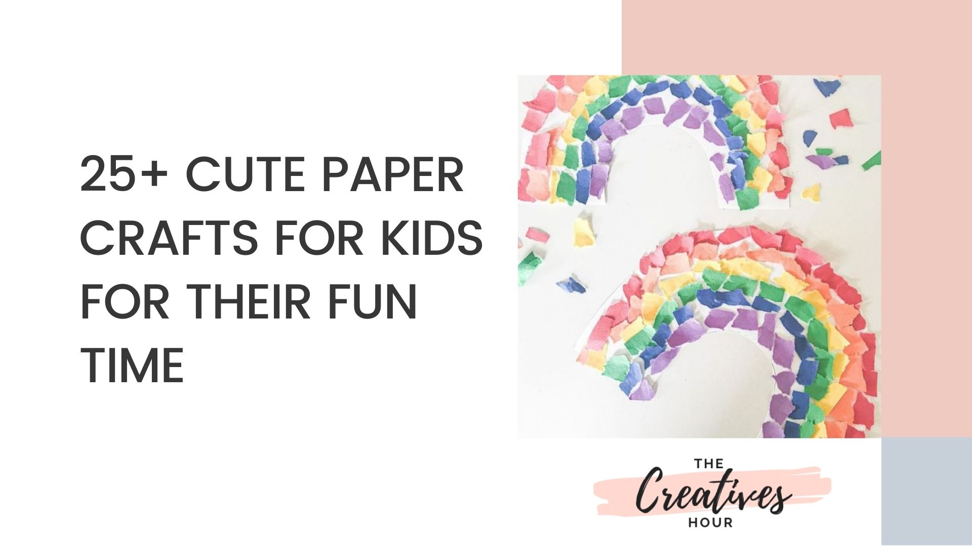 25+ Cute Paper Crafts For Kids For A Fun Time