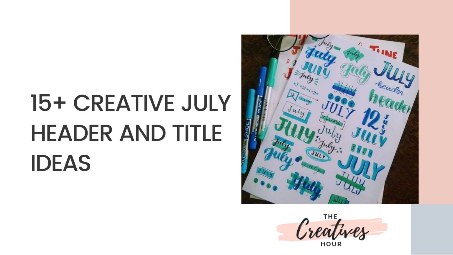 15+ Creative July Header and Title Ideas