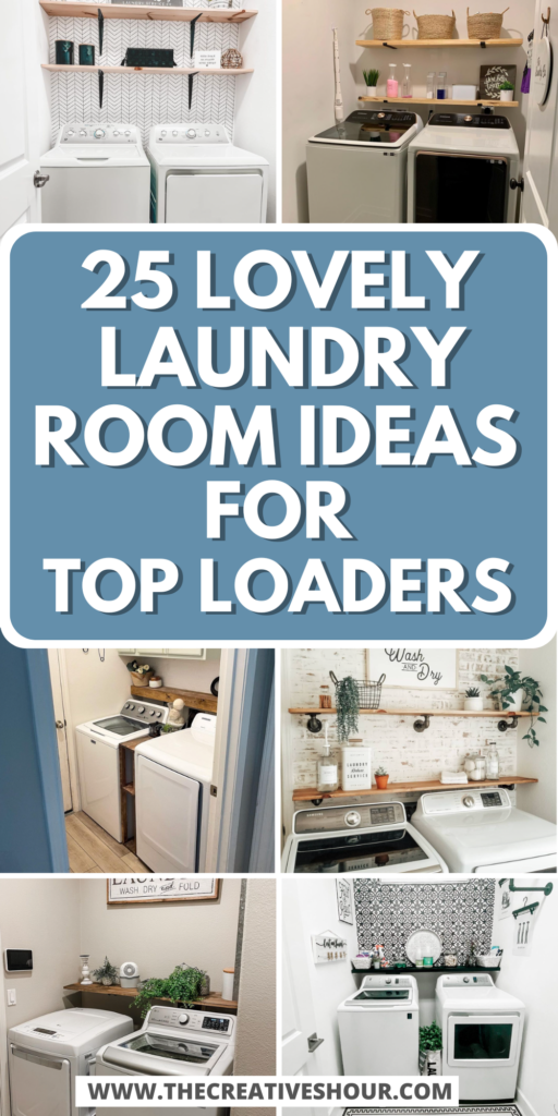 25 Functional Laundry Room Ideas For Top Loaders