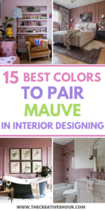 15 Best Colors To pair Mauve In Interior Designing