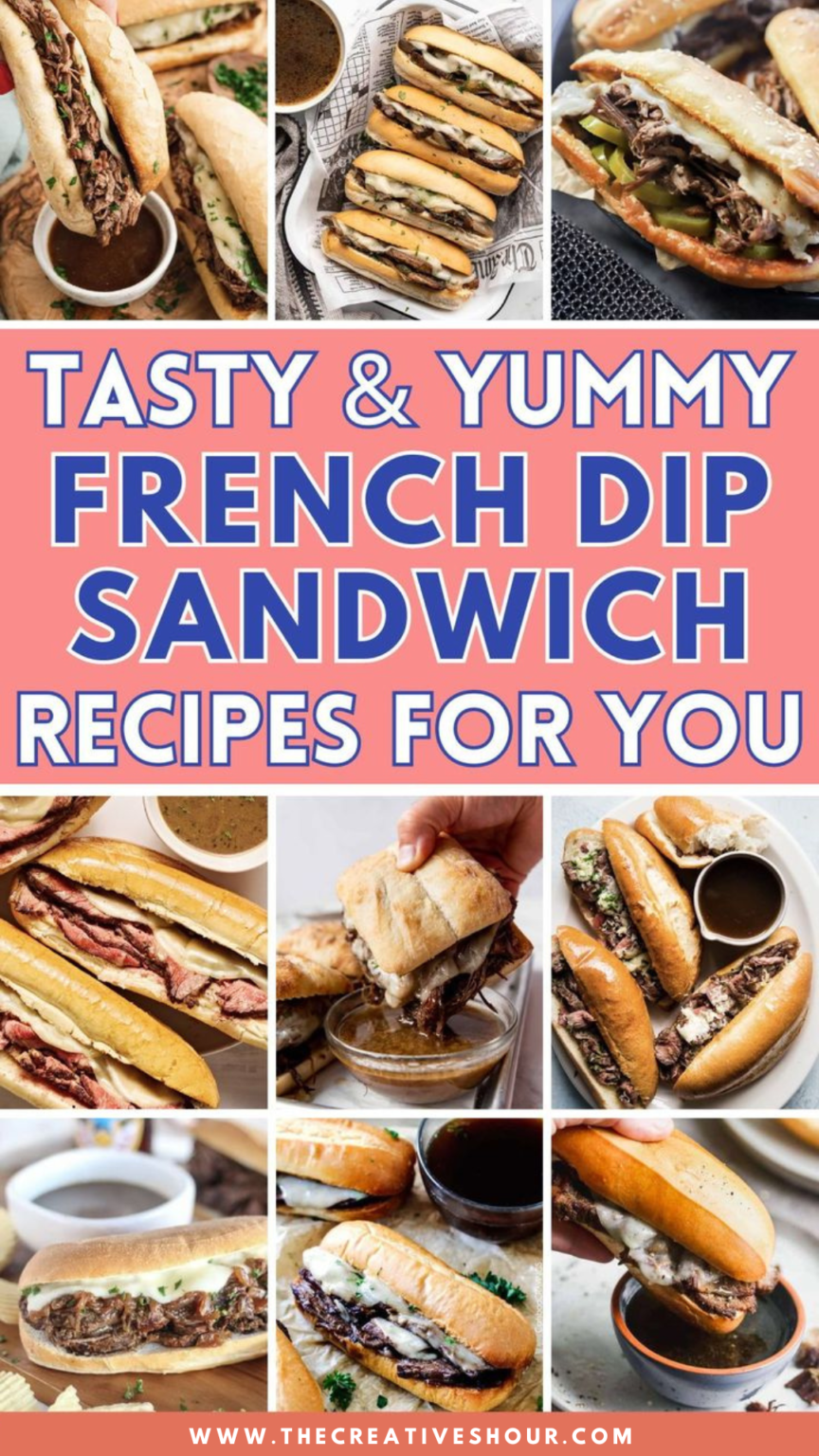 20 Yummy And Tasty French Dip Sandwich Recipes You Should Try